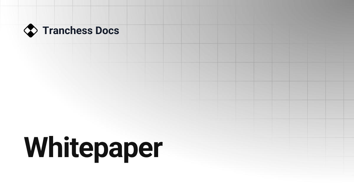 Whitepaper | Tranchess Docs