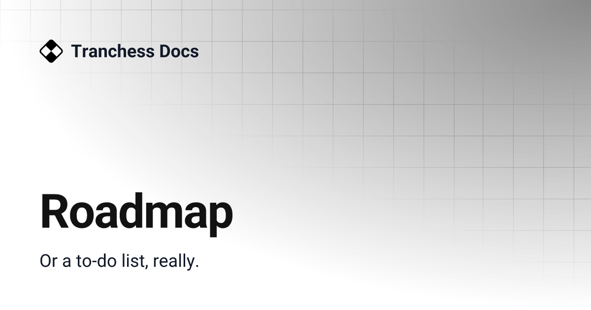 Roadmap | Tranchess Docs