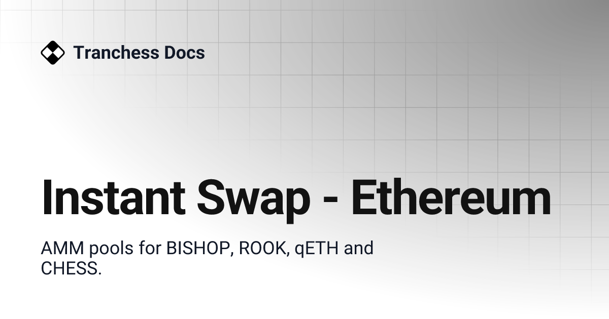 Instant Swap - Ethereum | Tranchess Docs