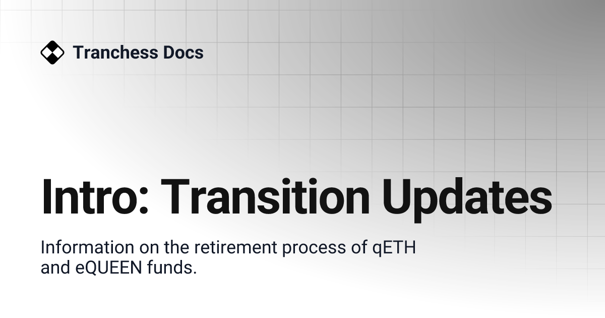 Intro: Transition Updates | Tranchess Docs