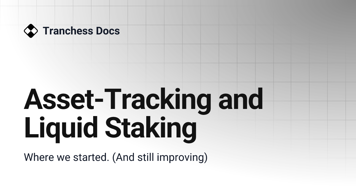 Asset-Tracking and Liquid Staking | Tranchess Docs