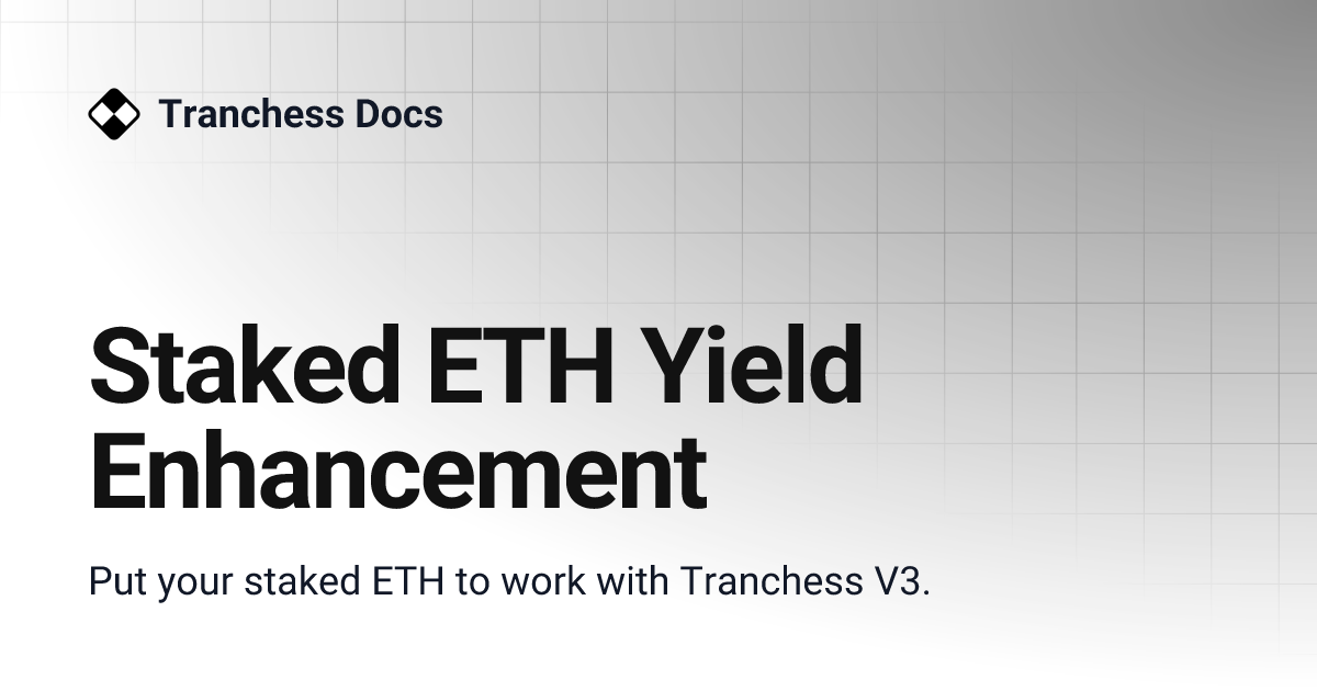 Staked ETH Yield Enhancement | Tranchess Docs