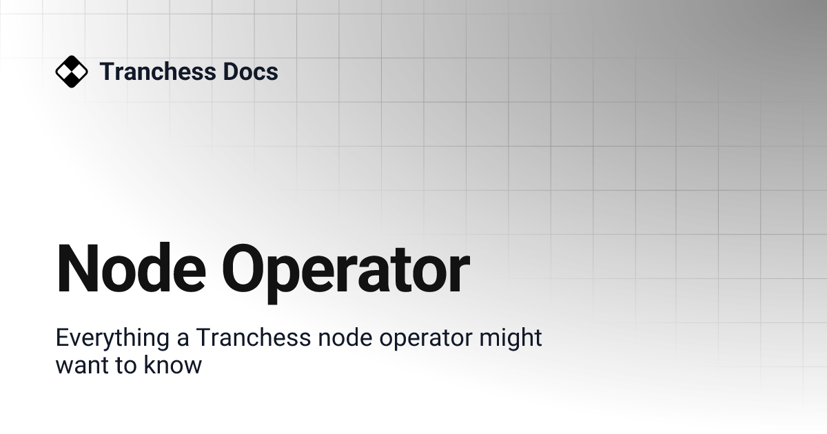 Node Operator | Tranchess Docs