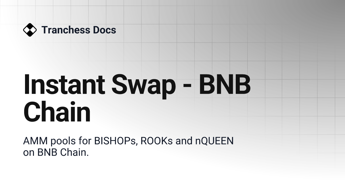 Instant Swap - BNB Chain | Tranchess Docs