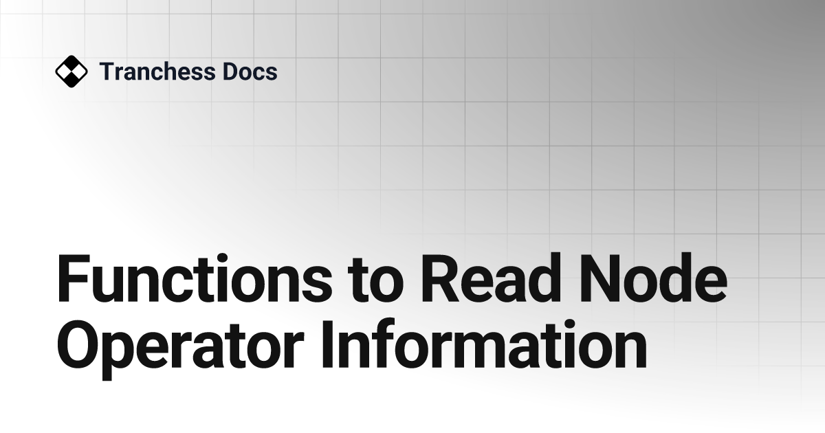 Functions To Read Node Operator Information Tranchess Docs 8739